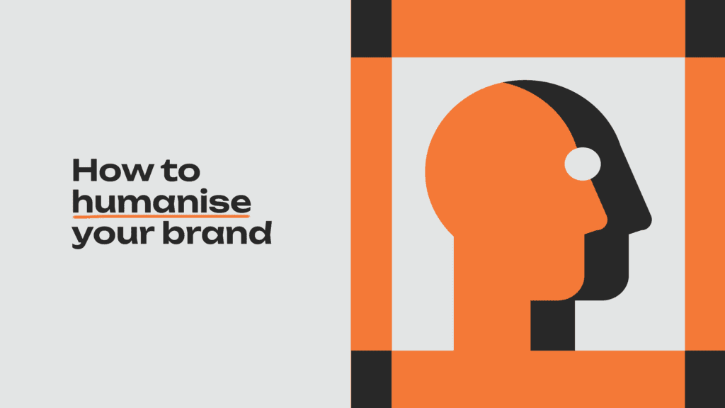 How to humanise your brand - Creative Island Studio